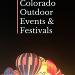 21 Popular Colorado Events and Outdoor Festivals That Locals Love