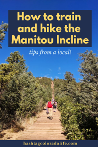 Manitou Incline Hike: A Step-by-Step Guide to Train for this Epic Trail